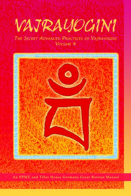 The Secret Advanced Practices of Vajrayogini and Other Vajrayogini ...