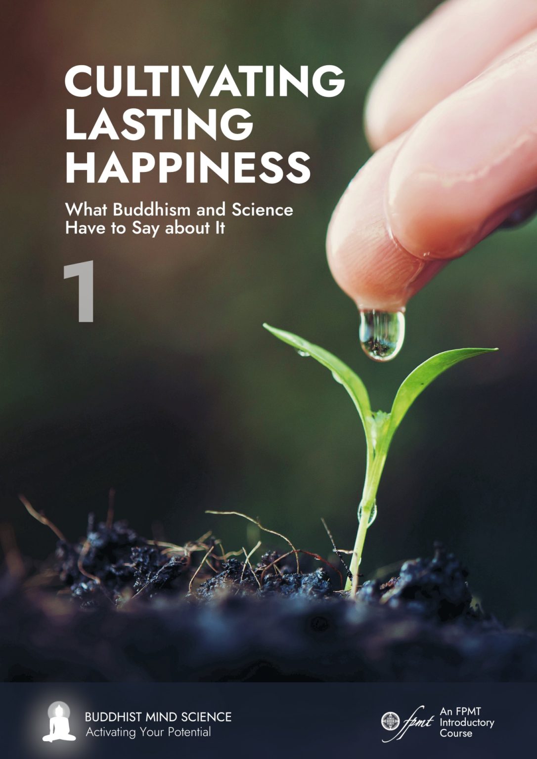 Buddhist Mind Science: Activating Your Potential - FPMT