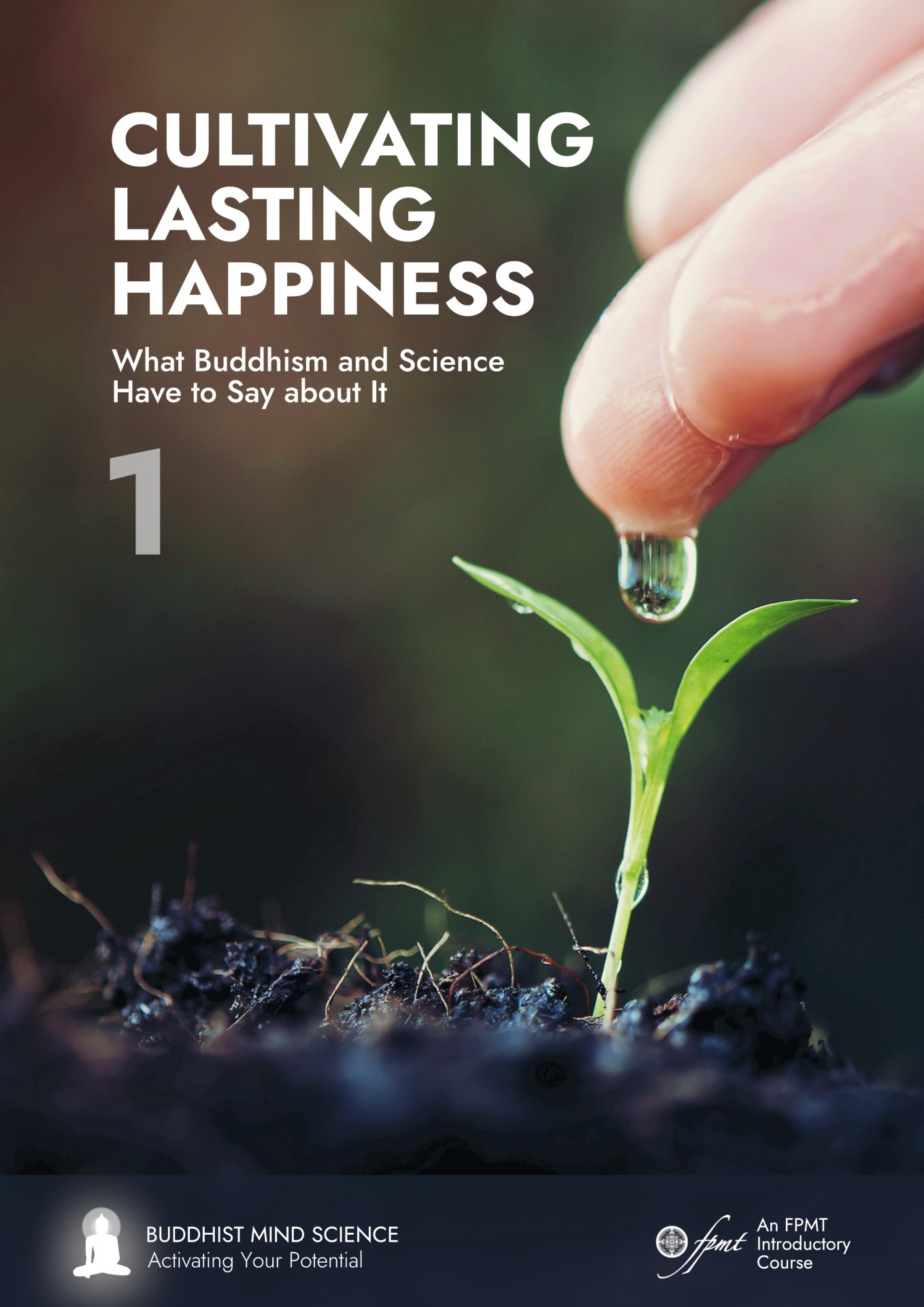 Buddhist Mind Science: Activating Your Potential - FPMT