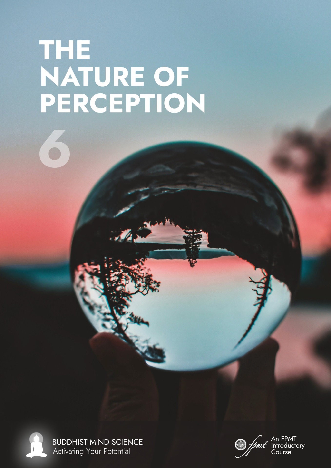 Buddhist Mind Science: Activating Your Potential - FPMT